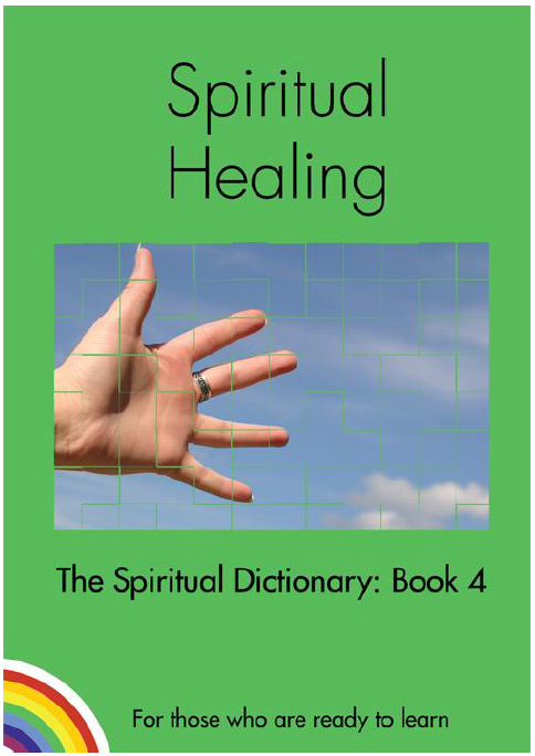 Book 4 - Spiritual Healing - Spiritual Dictionary